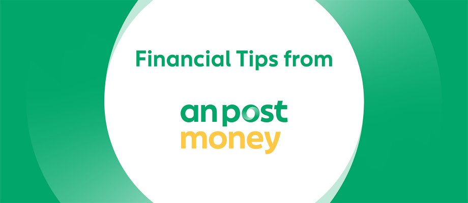 Personal Finance Tips, Tools & Budgeting | An Post